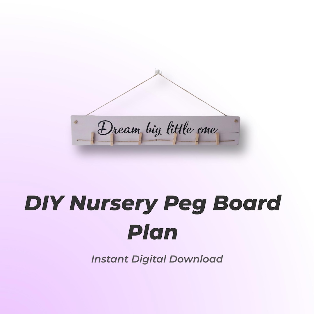 DIY Nursery Peg Photo Board Plan PDF + Printable Nursery Art & Stencil ...