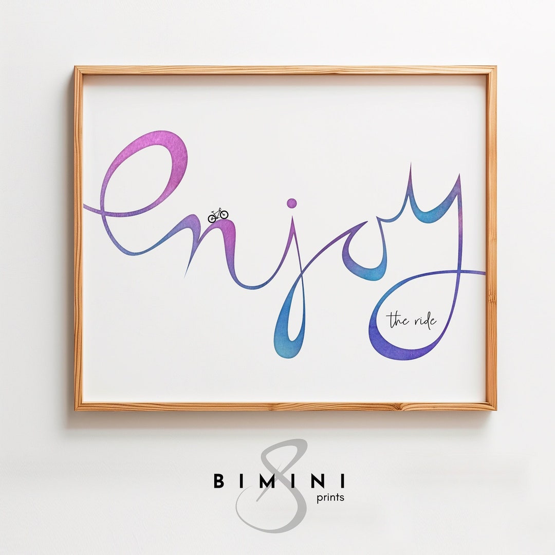 Enjoy the Ride, Motivational Wall Art, Word Art, Motivational Quote ...