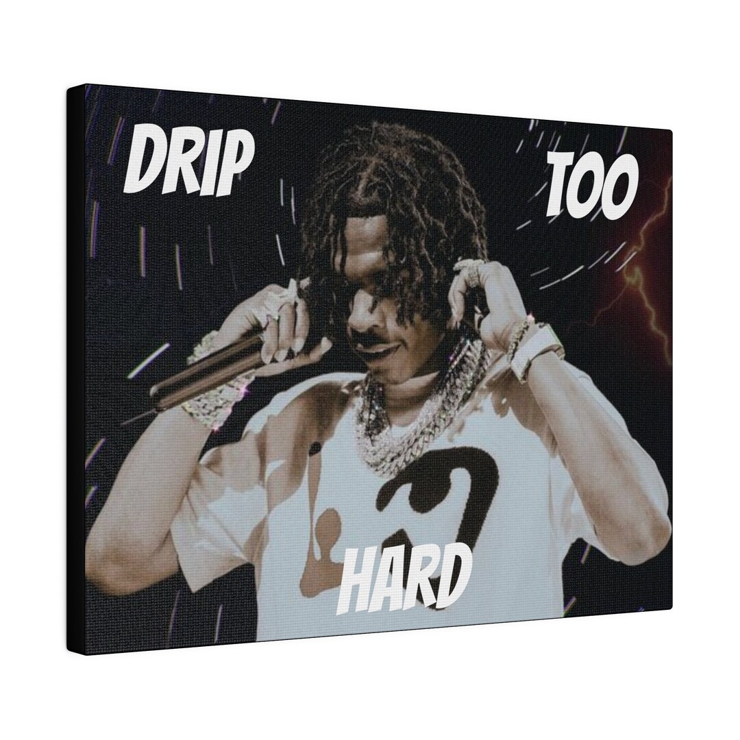 Rapper Lil Baby Drip Too Hard, Matte Canvas, Stretched, 0.75 - Etsy
