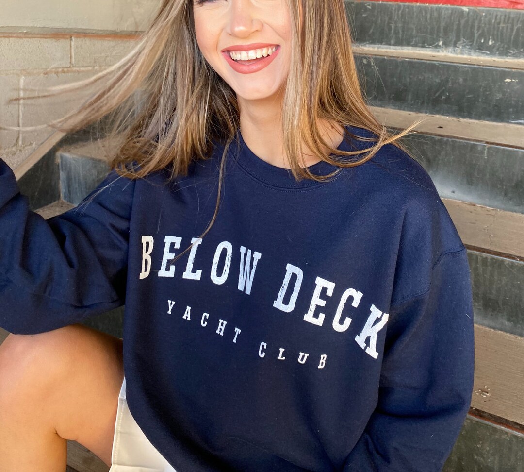 Below Deck Sweatshirt / Bravo TV / Vanderpump Rules / Real Housewives / Below Deck / Reality TV ...