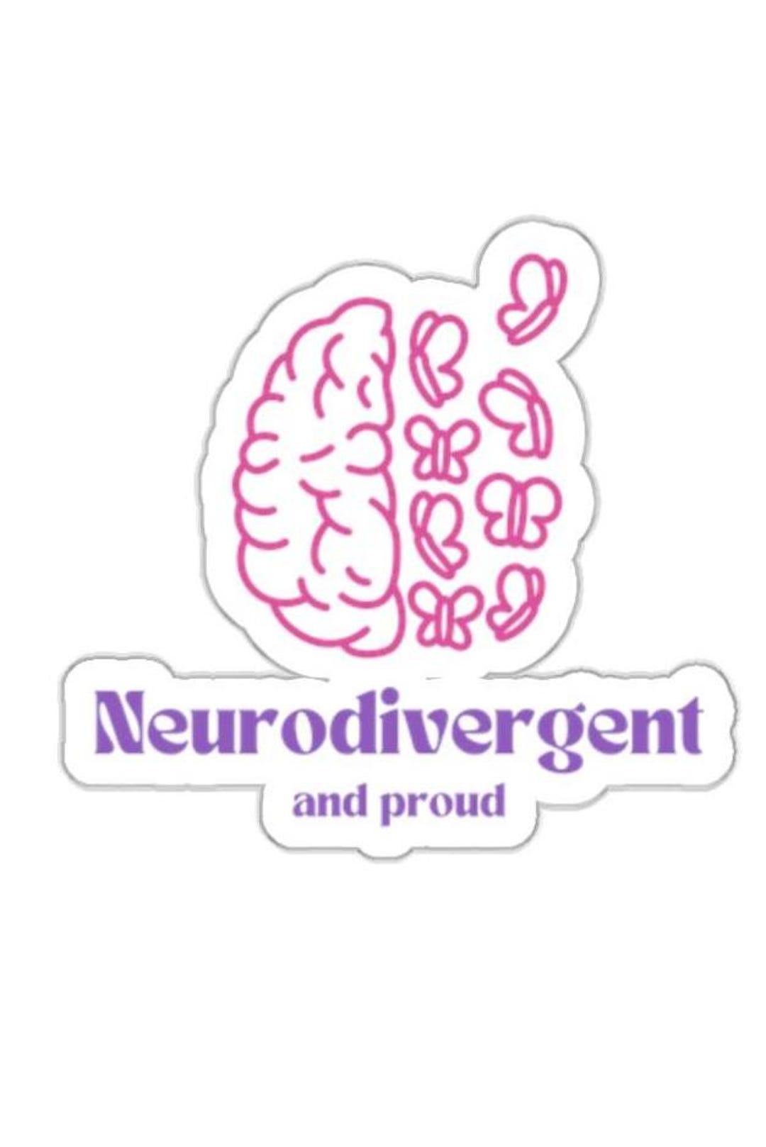 Neurodivergent and Proud Kiss-cut Stickers, Neurodivergent Sticker ...