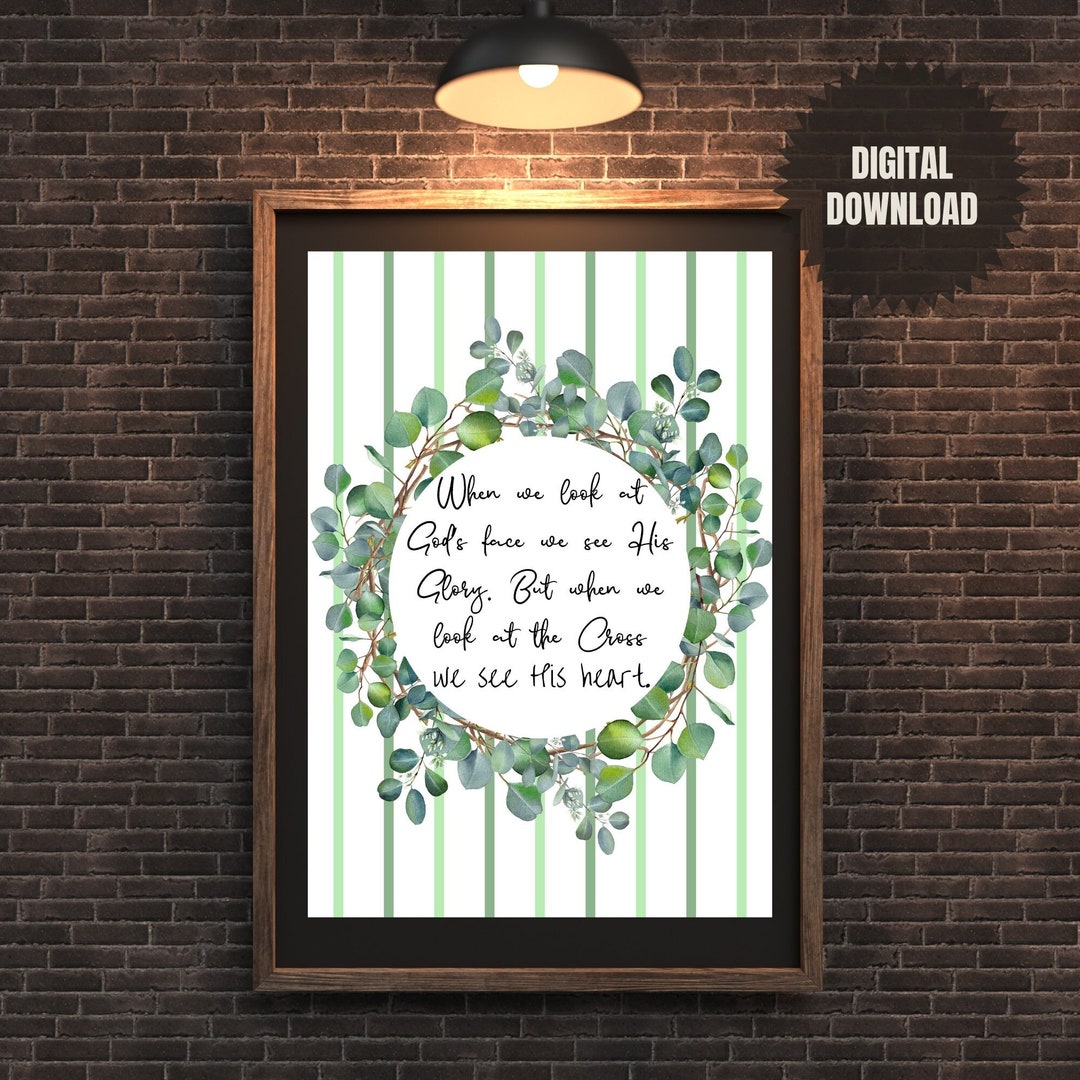 When We Look at the Cross, Christian Quote, Printable Christian Wall ...
