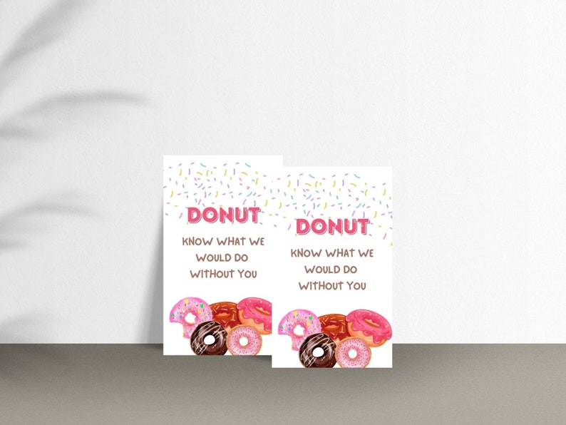 Editable Teacher Donut Appreciation Tag, Donut Know What We Do Without ...