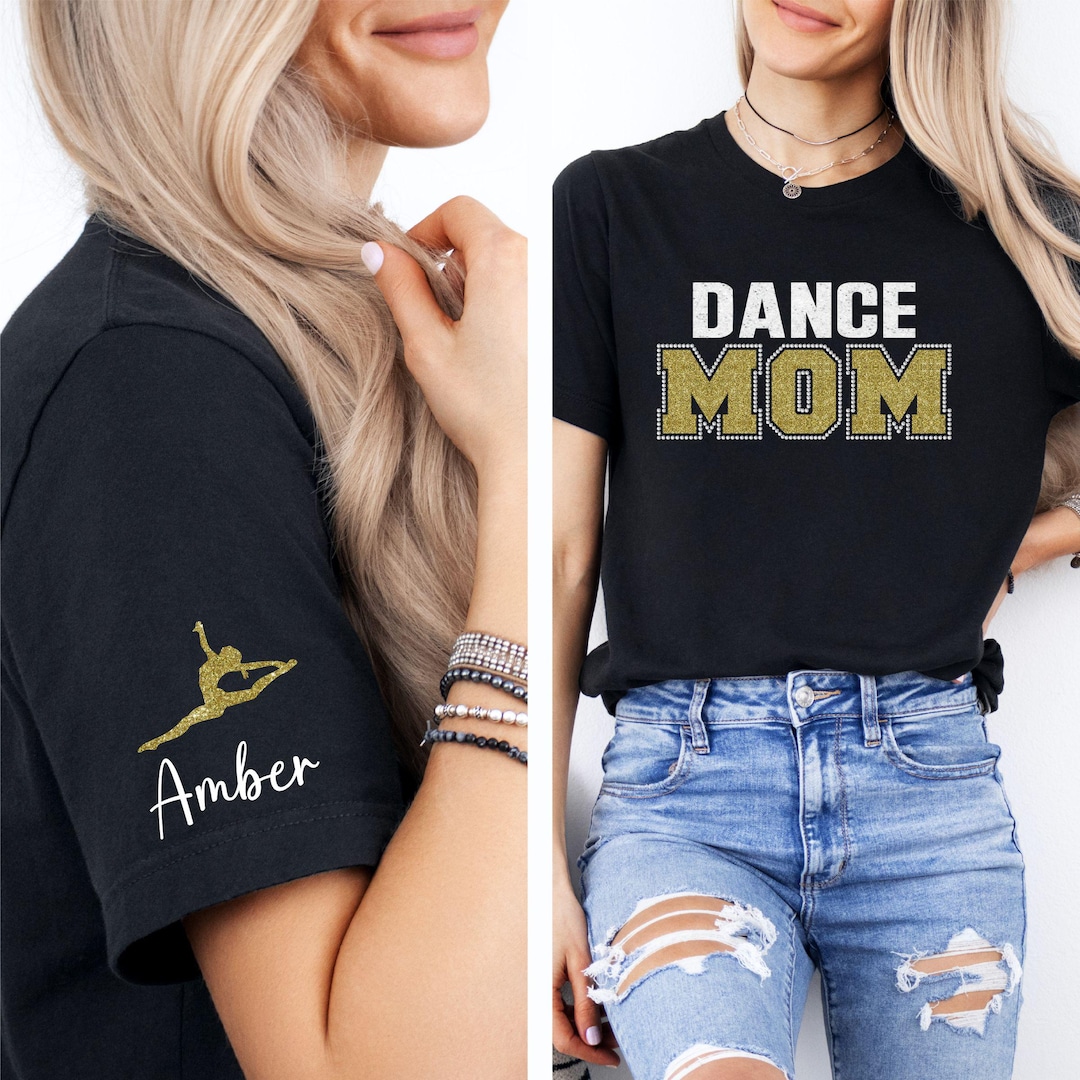 Custom Dance Mom Shirt, Rhinestone Dance Mom Tee, Proud Dance Mom ...
