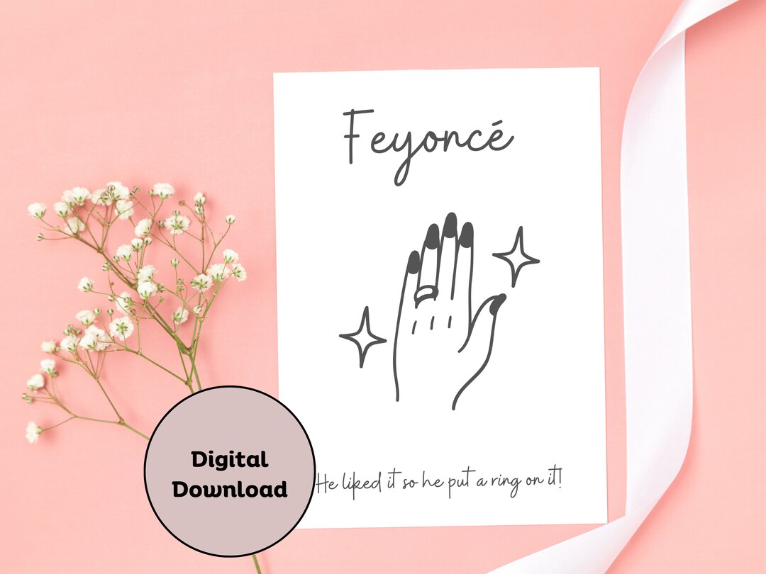 Feyoncé Card | Engagement Card Printable | Engaged | Funny Engagement ...
