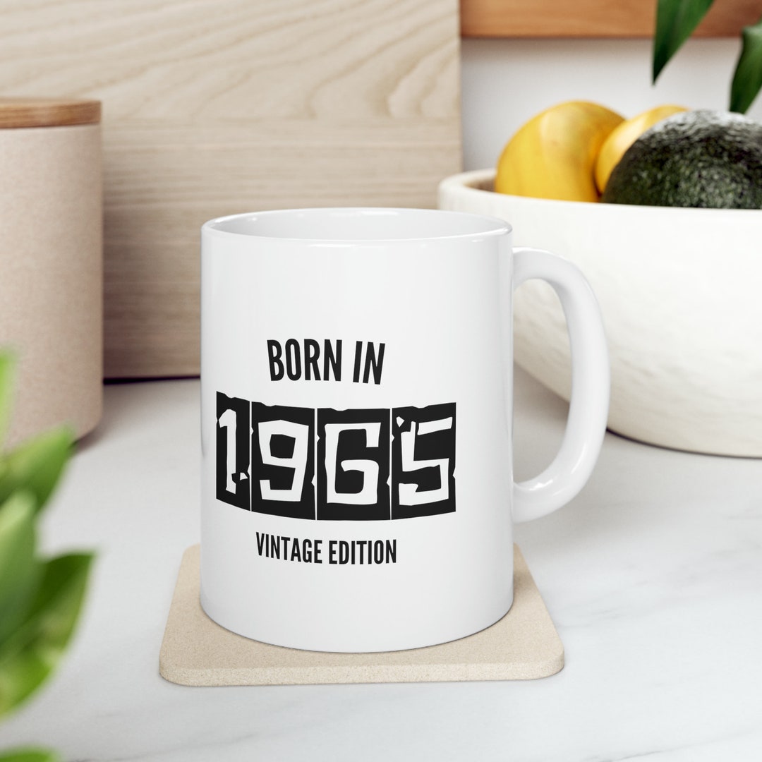 Born in 1965 Birthday Year Mug 59th Birthday Mug 1965 Quote Mug Mother ...