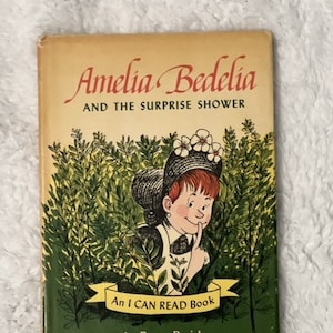 Amelia Bedelia and the Surprise Shower 1966 Hardcover Written by Peggy ...
