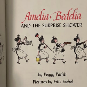 Amelia Bedelia and the Surprise Shower 1966 Hardcover Written by Peggy ...