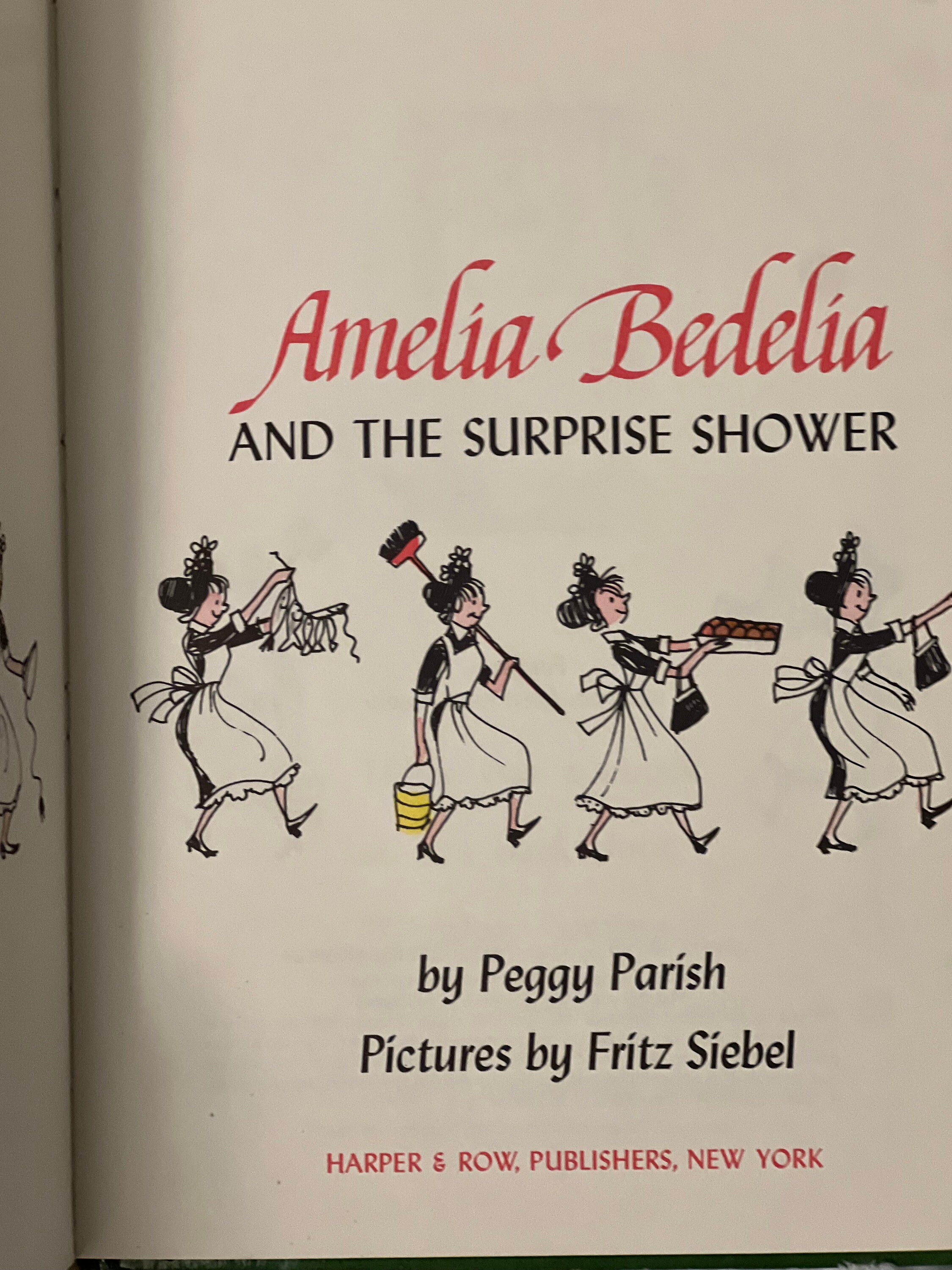 Amelia Bedelia and the Surprise Shower 1966 Hardcover Written by Peggy ...