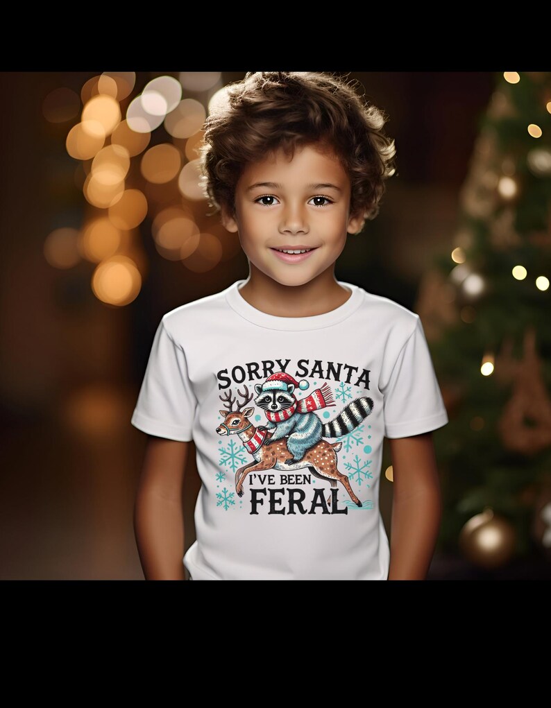 Sorry Santa I’ve Been Feral, Feral Child Shirt, Christmas Shirt, Funny ...