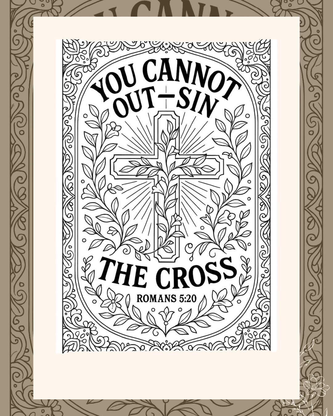 Christian Coloring Page | You Cannot Out-sin the Cross Romans 5:20 ...