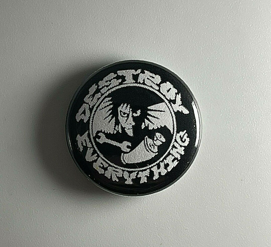 Filth Destroy Everything 1” Button F005B Badge Pin - Etsy