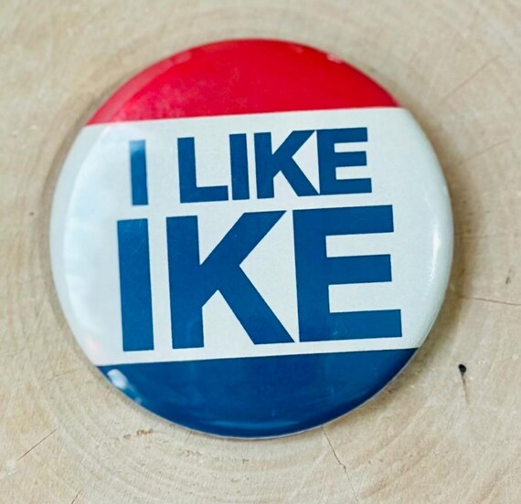 Retro 1952 “Let’s Back Ike” Campaign Button-Pin - Gem