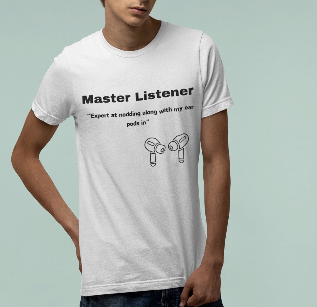 Quirky Quips Collection: Redefining the Everyday Tee master Listener - Etsy