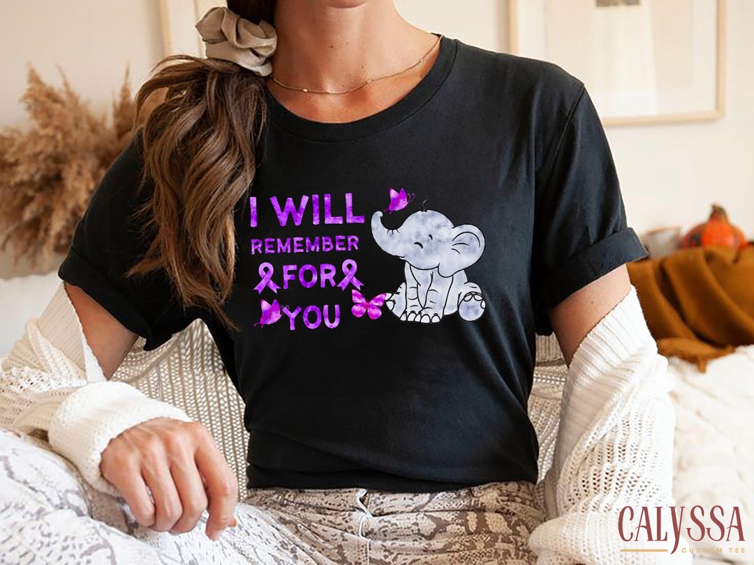 Alzheimer's Awareness Shirt, I Will Remember for You Alzheimer's ...