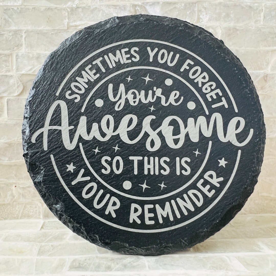 Personalized Uplifting Slate Coasters, Inspiring Messages, Motivational ...