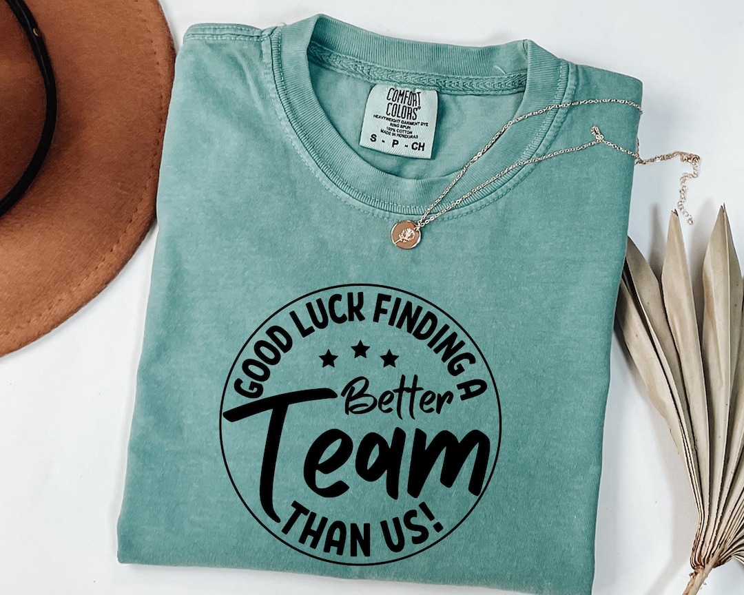 Best Team Ever Shirt, Team Shirt, Coworker Gift Idea, Team Appreciation ...