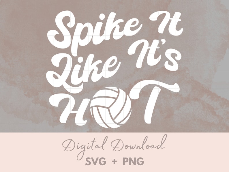 Volleyball SVG: Spike It Like It's Hot Design | Sports Shirt Design ...
