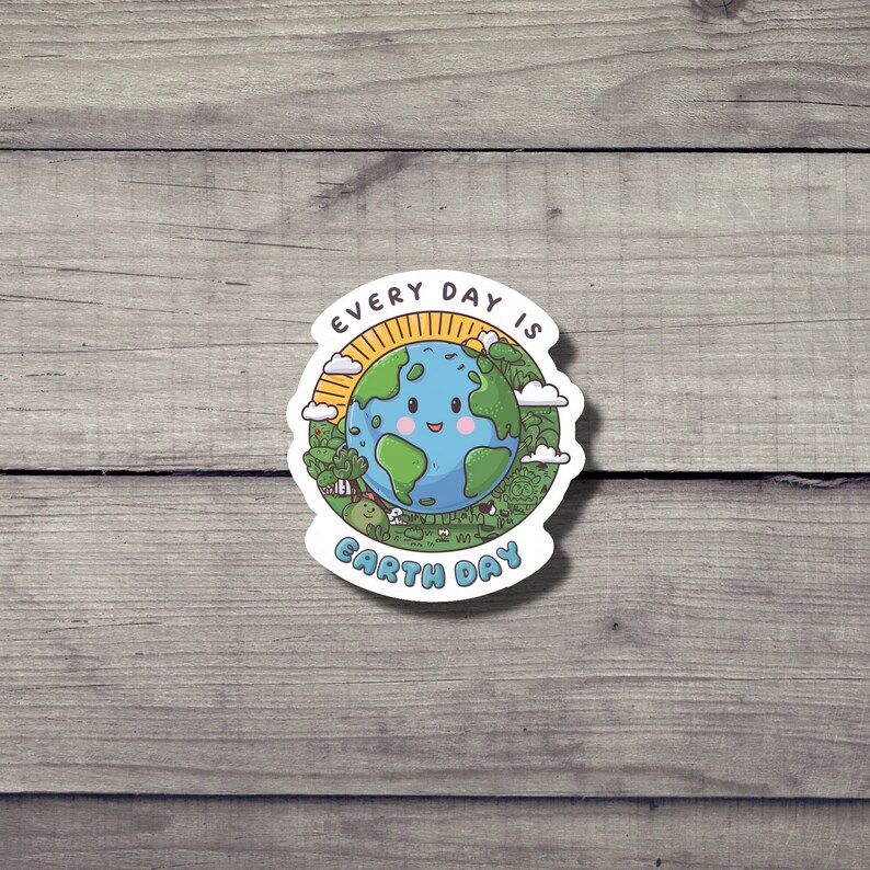 Every Day is Earth Day Sticker - Vinyl Sticker - Laptop Sticker - Cute ...