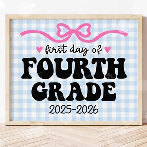 First Day of Fourth Grade Sign Printable Back to School Sign First Day ...