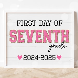 First Day of Seventh Grade Sign Printable Back to School Sign First Day ...