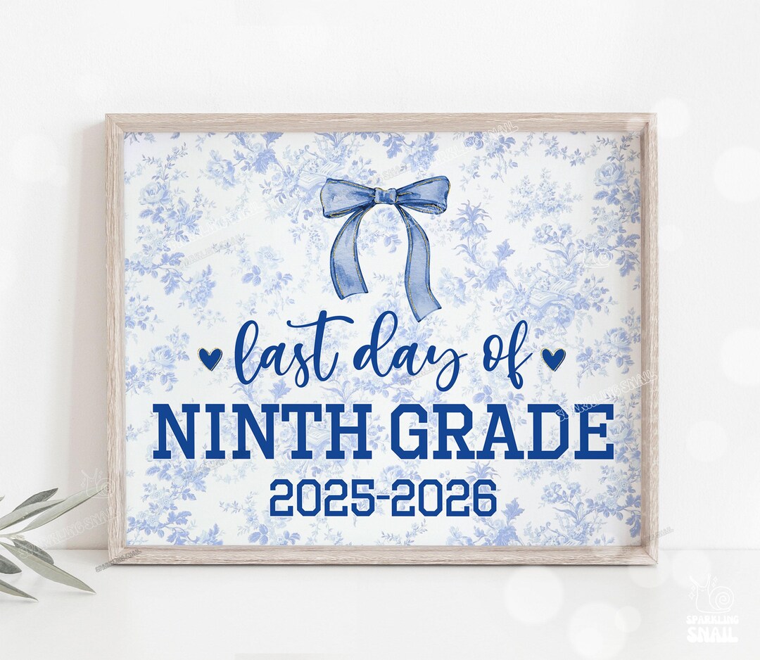 Last Day of 9th Grade Sign Printable Last Day of School Signs Instant ...