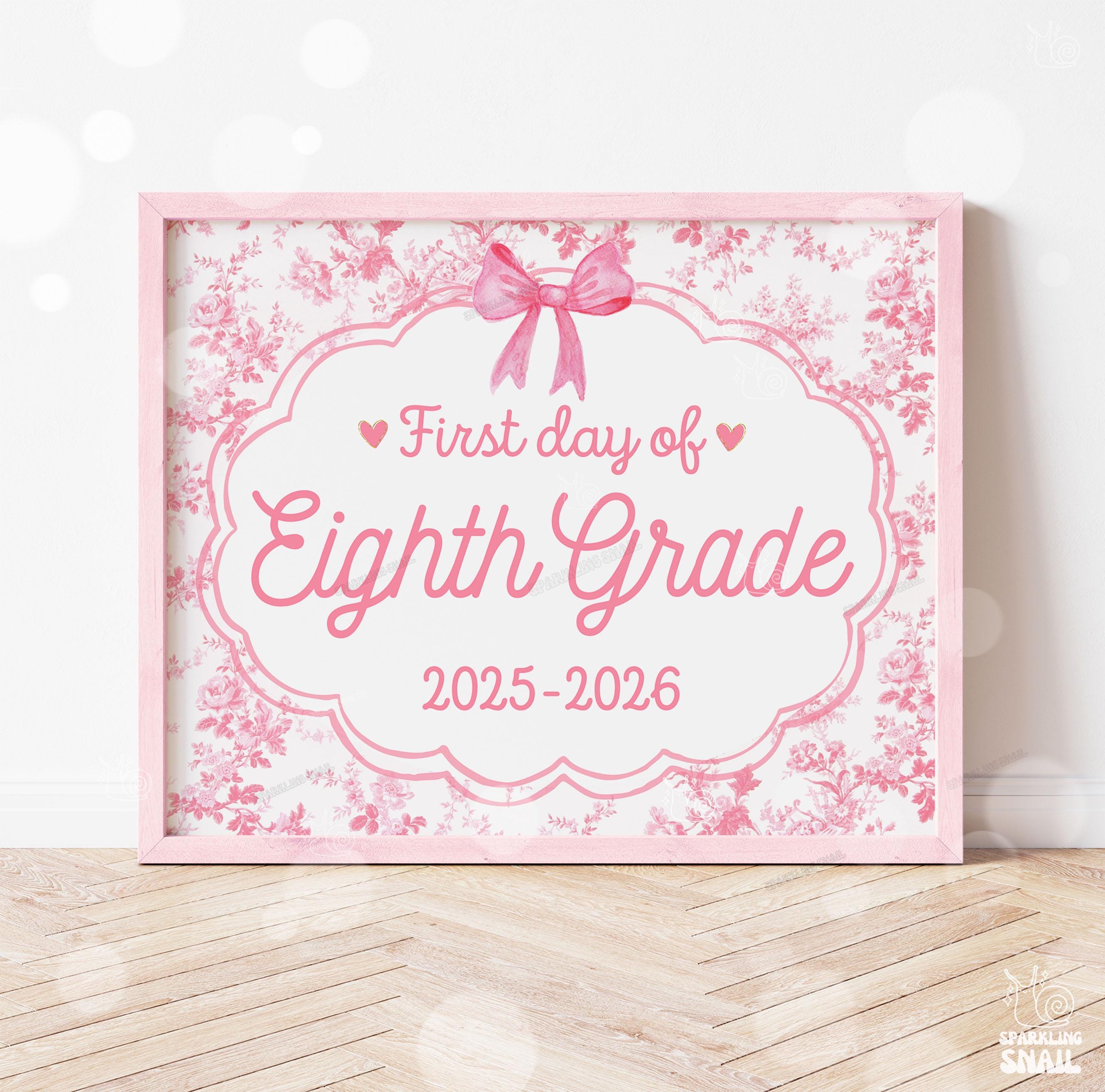 First Day of Eighth Grade Sign Printable Back to School Sign First Day ...