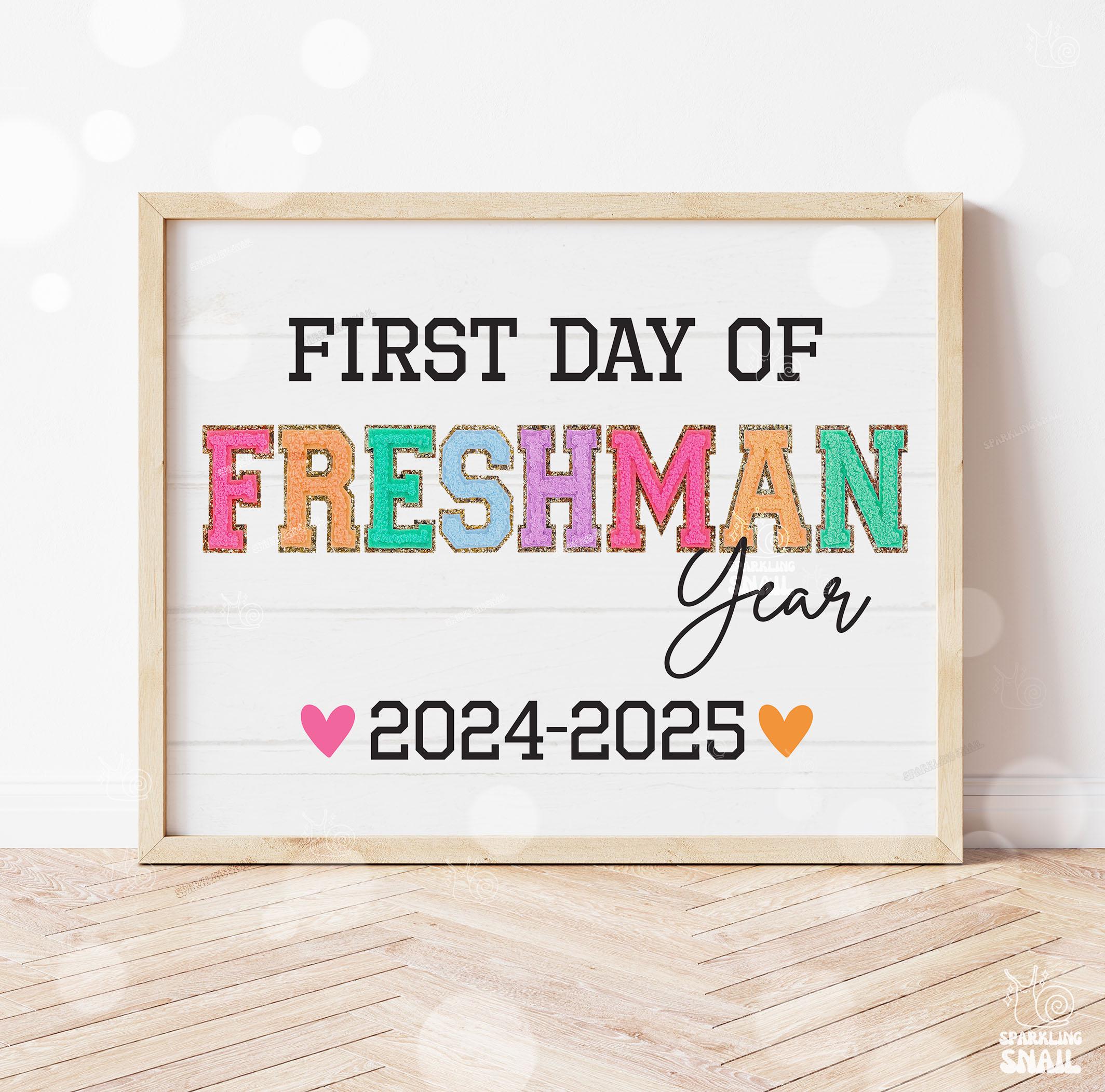 First Day of Freshman Year Sign Printable Back to School Sign First Day ...