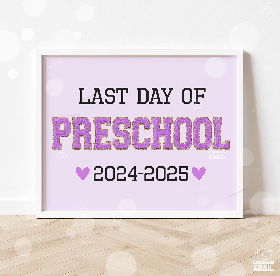 Last Day of Preschool Sign Printable Last Day of School Signs Instant ...