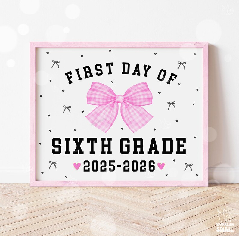 First Day of Sixth Grade Sign Printable Back to School Sign First Day ...