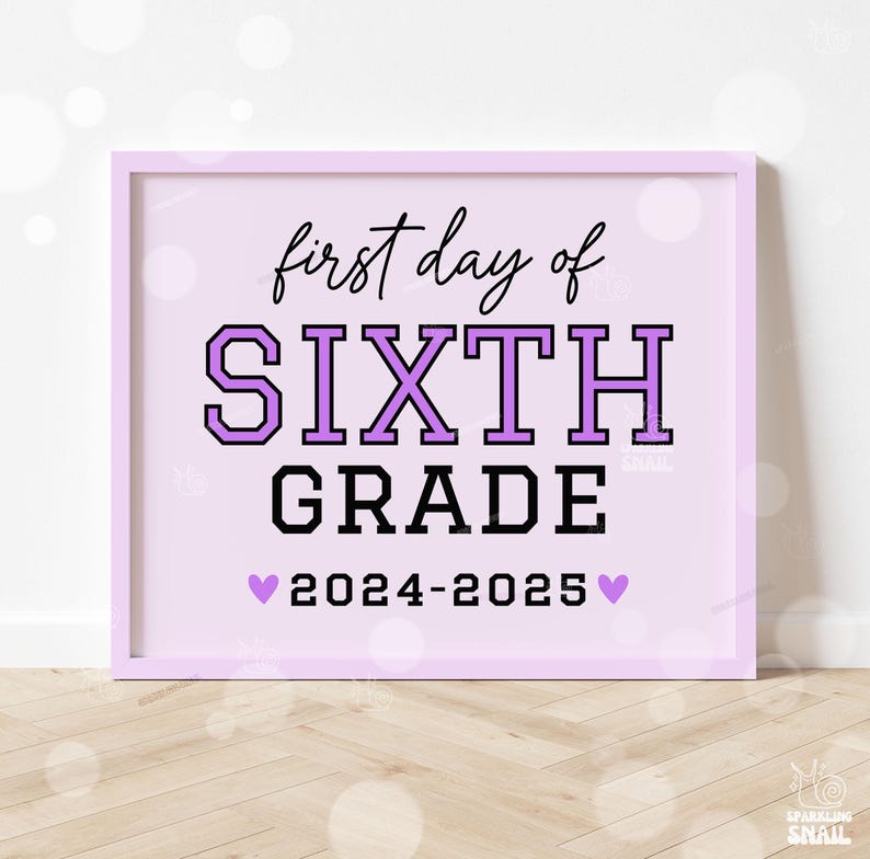 First Day of Sixth Grade Sign Printable Back to School Sign First Day ...