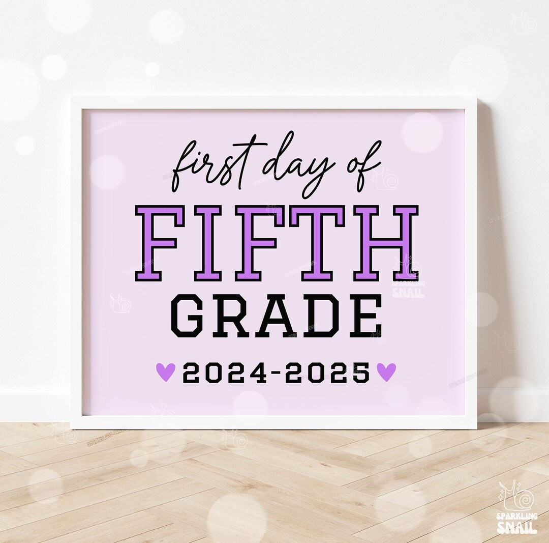 First Day of Fifth Grade Sign Printable Back to School Sign First Day ...