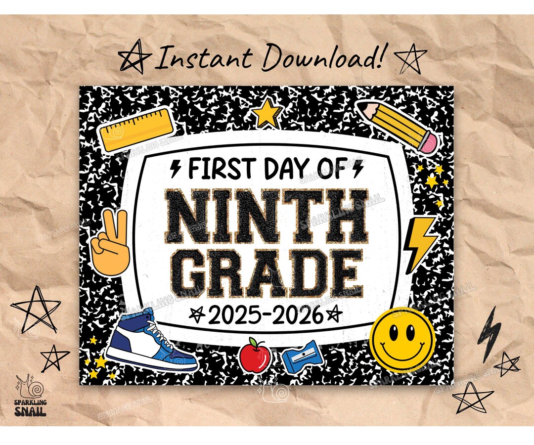 First Day of Ninth Grade Sign Printable Back to School Sign First Day ...