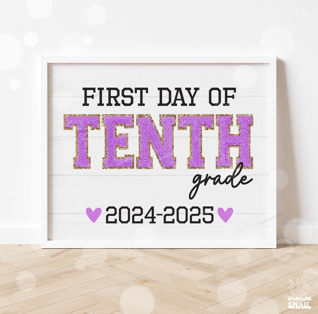 First Day of 10th Grade Sign Printable Back to School Sign First Day of ...