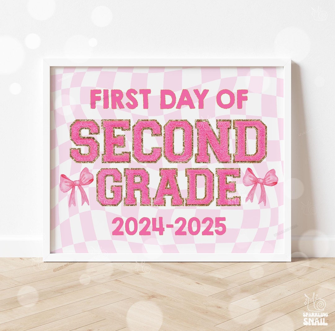 First Day of Second Grade Sign Printable Back to School Sign First Day ...