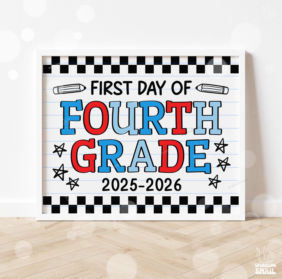 First Day of Fourth Grade Sign Printable Back to School Sign First Day ...