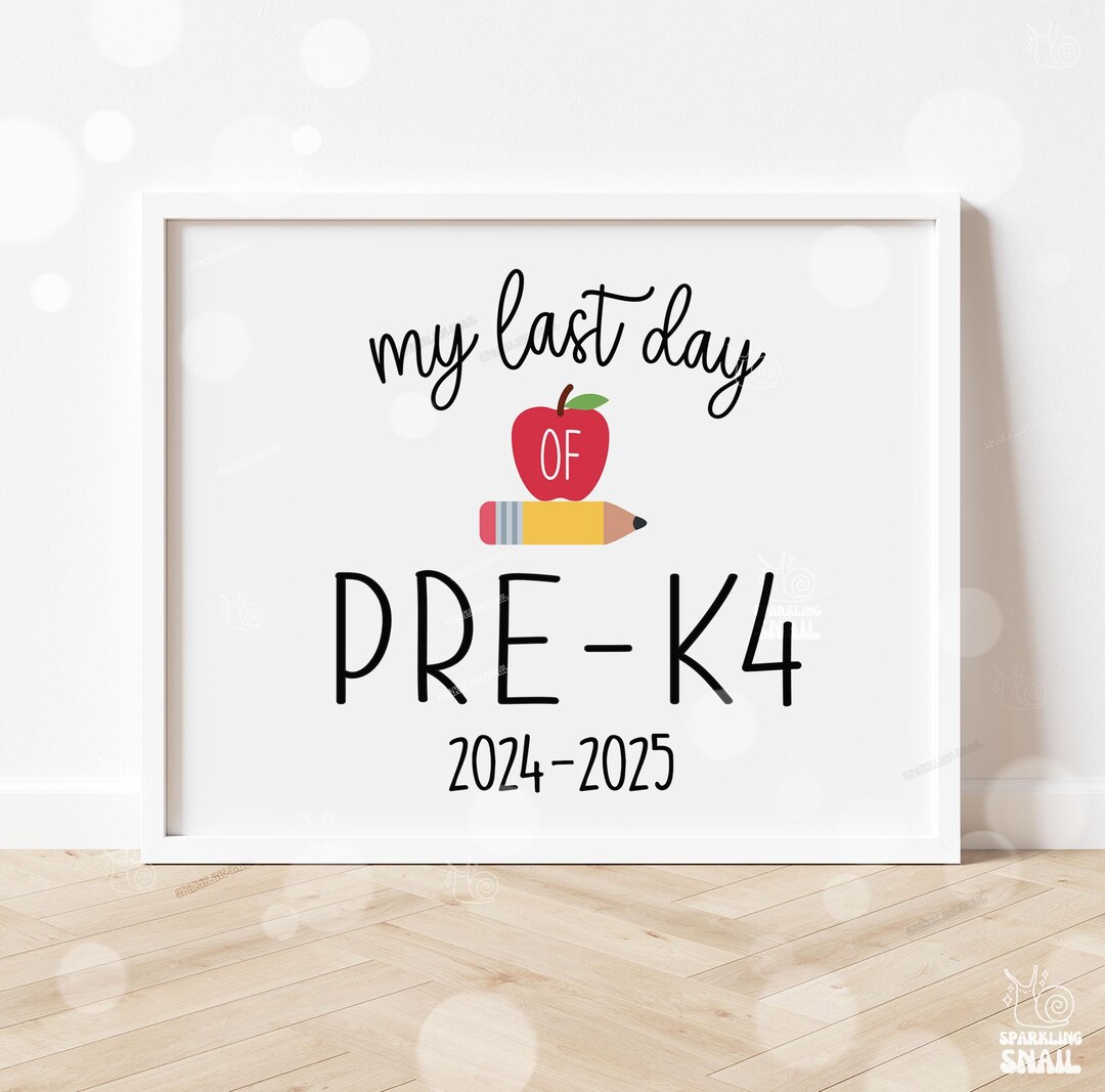 Last Day of Pre-k Sign Printable Last Day of School Signs Pre-k4 End of ...