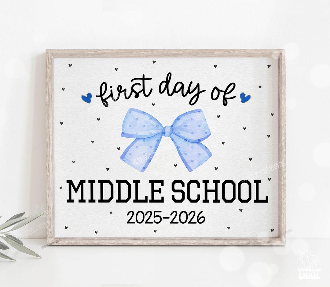 First Day of Middle School Sign Printable Back to School Sign First Day ...