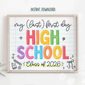 Senior Year (last) First Day of High School Sign Printable First Day of ...