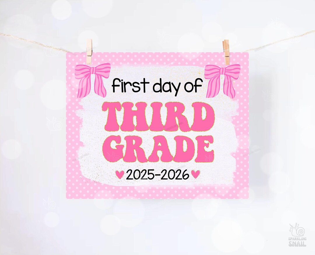 First Day of Third Grade Sign Printable Back to School Sign First Day ...