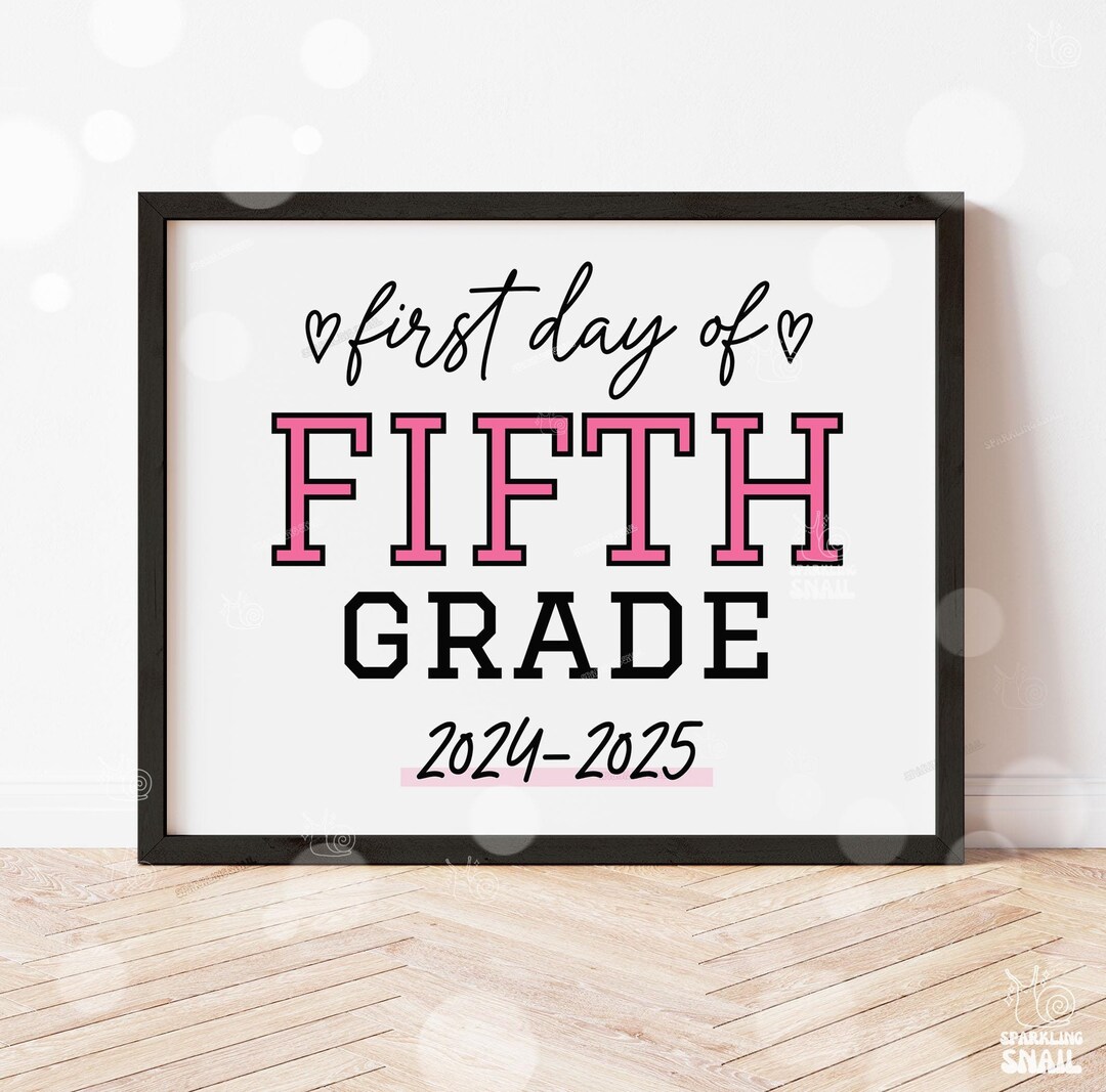 First Day of Fifth Grade Sign Printable Back to School Sign First Day ...