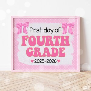 First Day of Fourth Grade Sign Printable Back to School Sign First Day ...