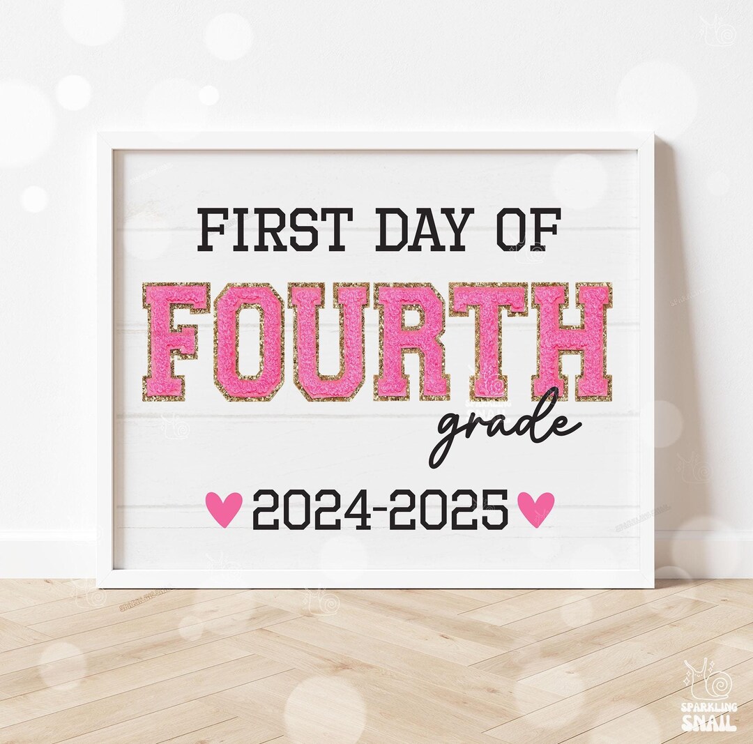 First Day of Fourth Grade Sign Printable Back to School Sign First Day ...
