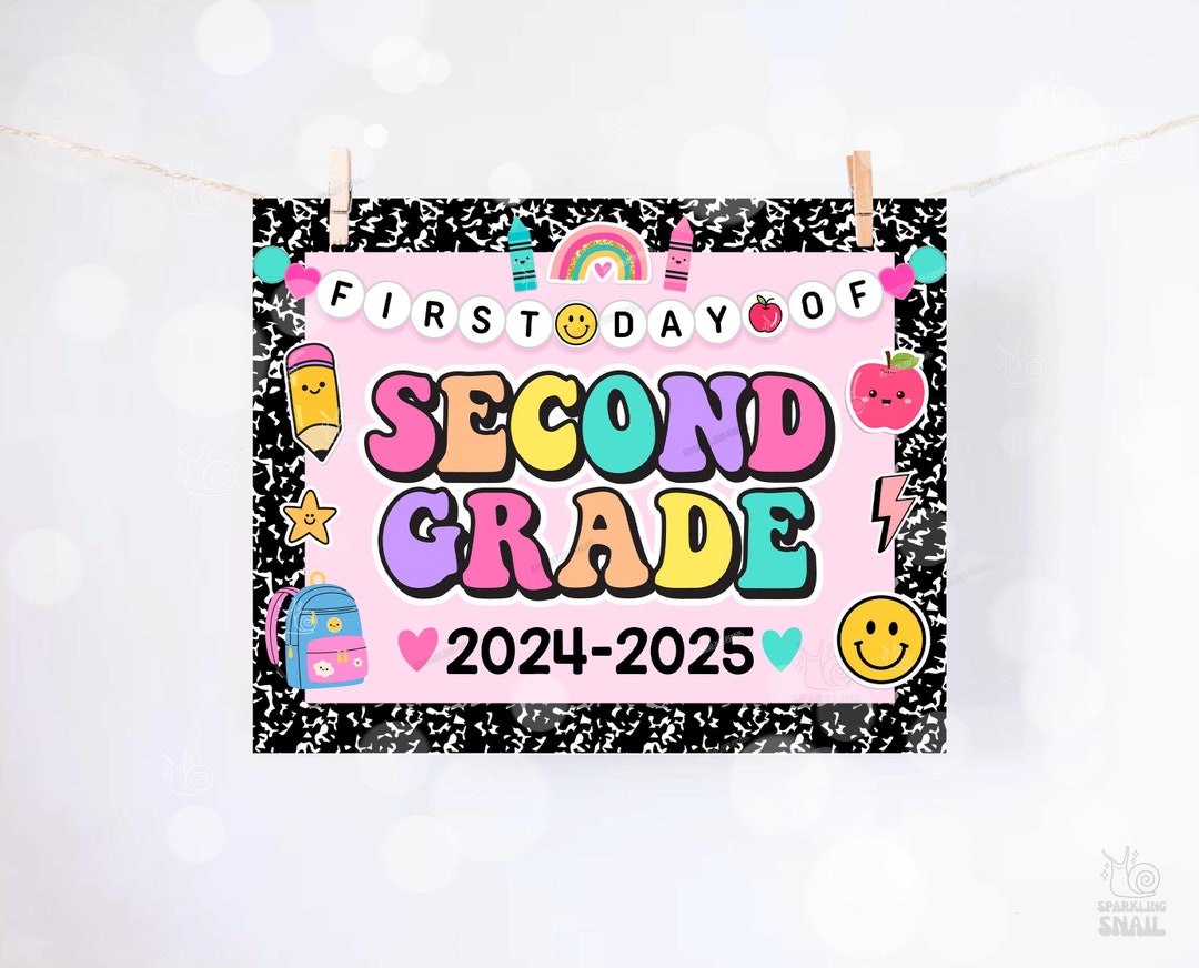 First Day of Second Grade Sign Printable Back to School Sign First Day ...