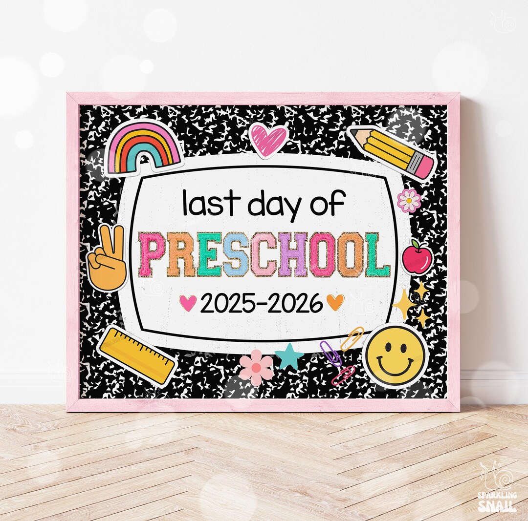 Last Day of Preschool Sign Printable Last Day of School Signs Instant ...