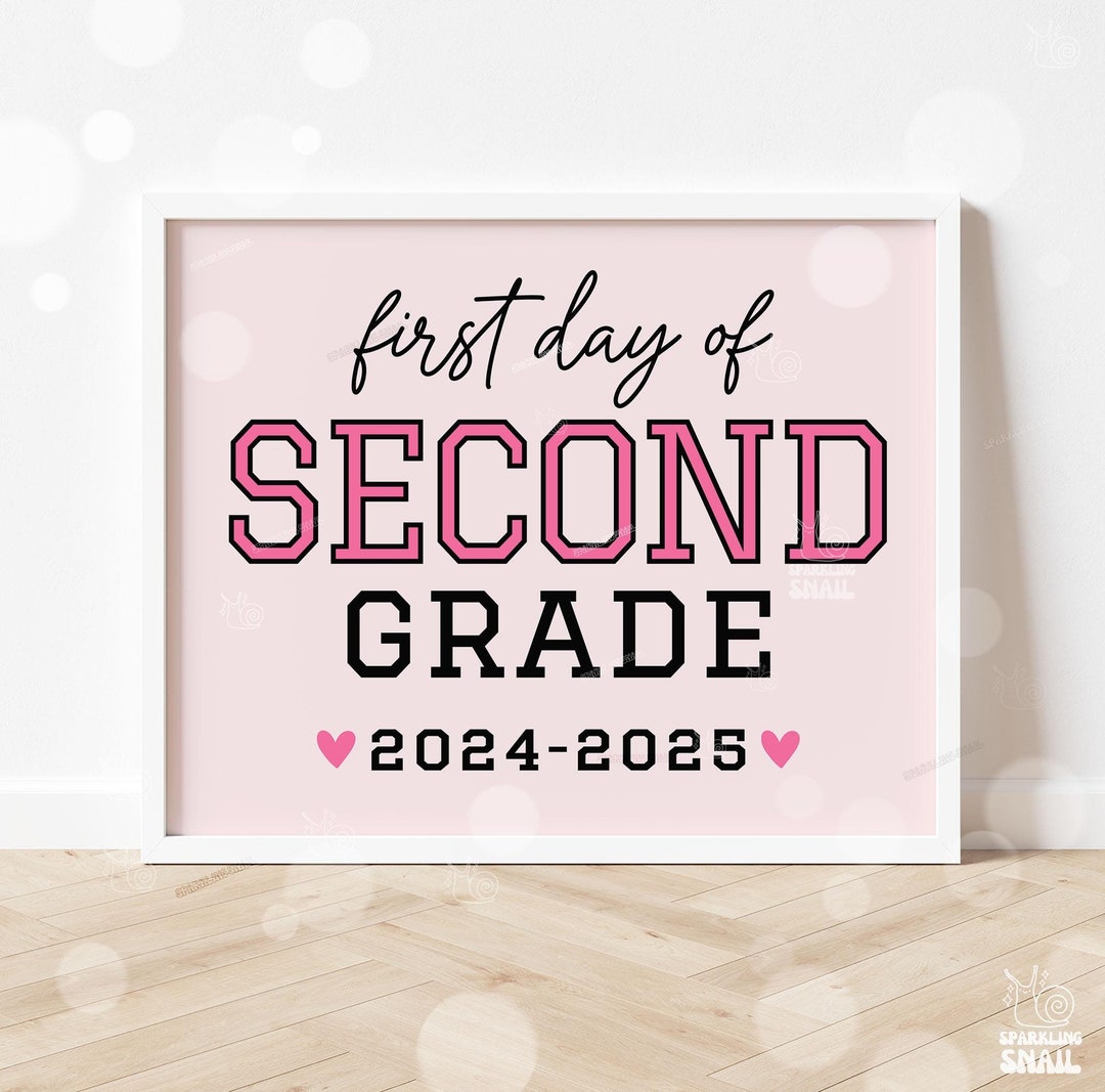 First Day of Second Grade Sign Printable Back to School Sign First Day ...