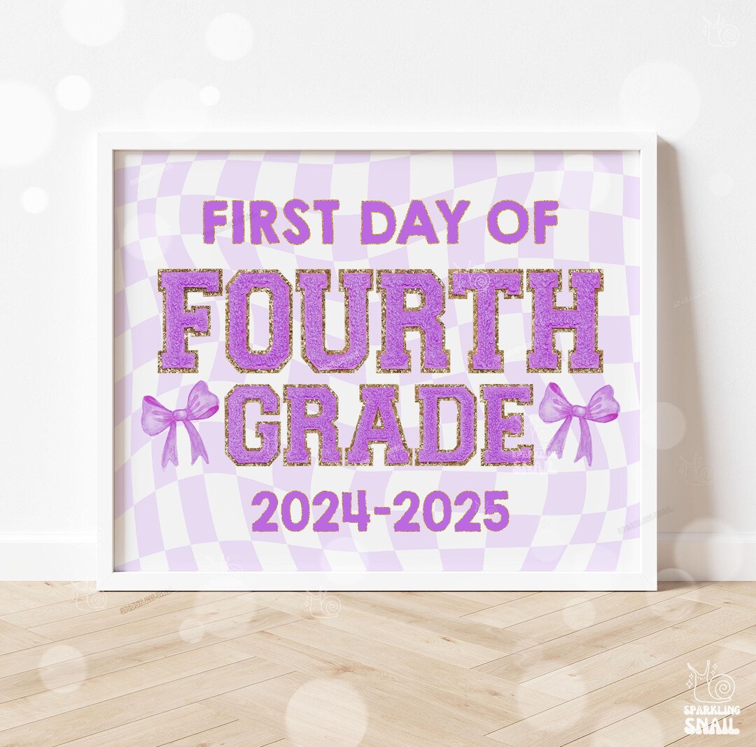 First Day of Fourth Grade Sign Printable Back to School Sign First Day ...