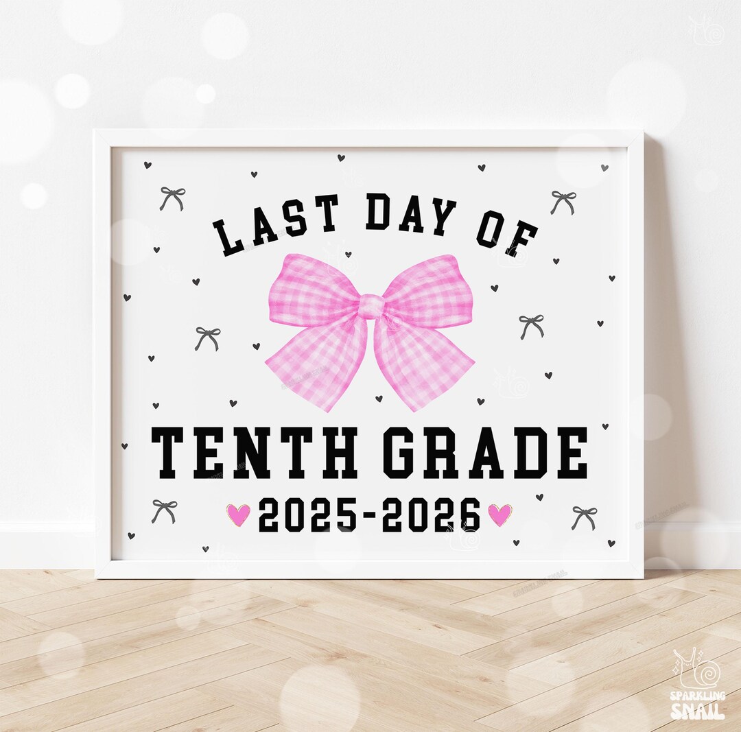 Last Day of Tenth Grade Sign Printable Last Day of School Sign Instant ...