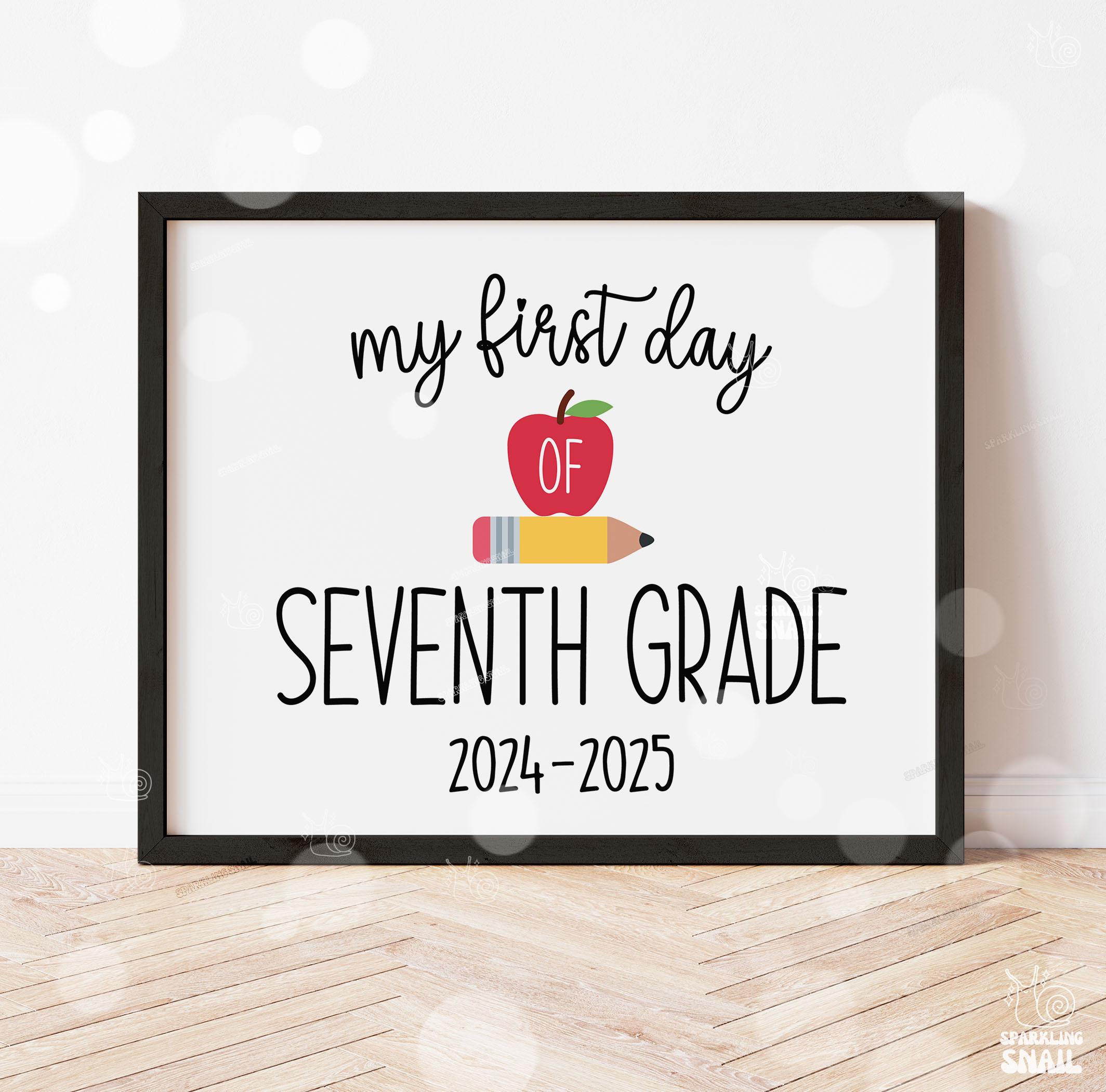 First Day of Seventh Grade Sign Printable Back to School Sign First Day ...
