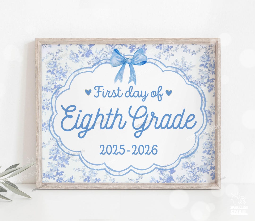 First Day of Eighth Grade Sign Printable Back to School Sign First Day ...